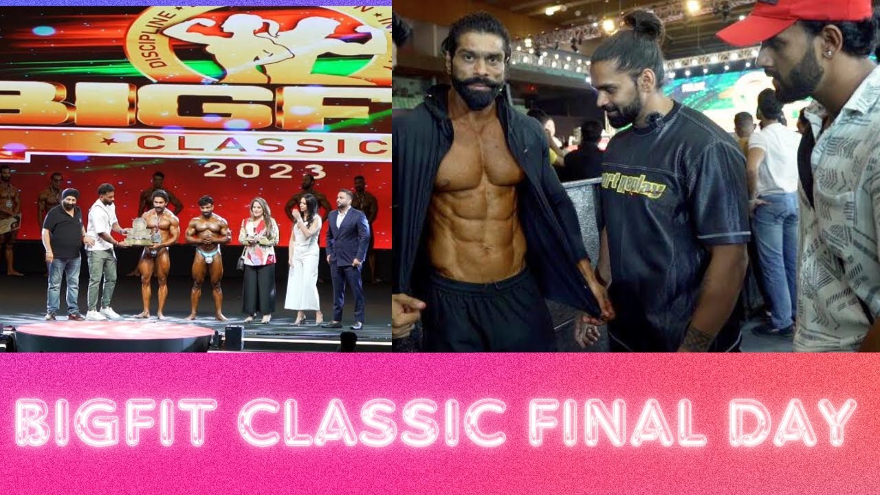 Big fit classic final day bodybuilding competition 2023 - YouTube