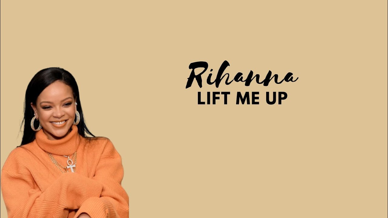 Rihanna - Lift me up lyrics - YouTube