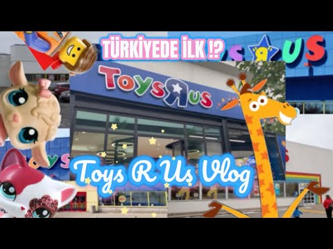 TÜRKİYEDE İLK !? 🦒⭐️ TOYS R US VLOG || “TOYS R US” SONUNDA TÜRKİYEDE ⭐️🎉🎁~Lps Tatlı 🦒