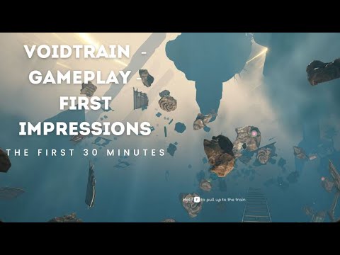 Voidtrain - Gameplay - First Impressions - The First 30 Minutes - YouTube