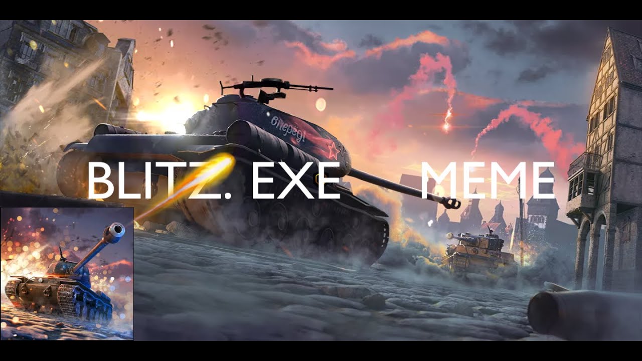 BLITZ. EXE MEME - YouTube