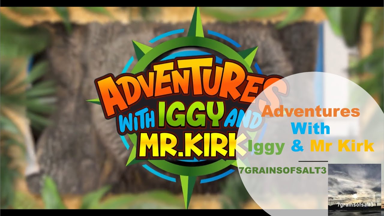 Adventures With Iggy & Mr Kirk - YouTube