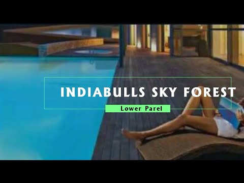 Call 9699599902-LOWER PAREL:Indiabulls Sky Forest, Indiabulls Sky ...