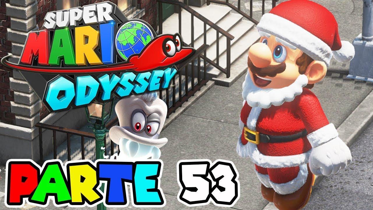 ¡MARIO es PAPÁ NOEL! | PARTE #53 | SUPER MARIO ODYSSEY - YouTube