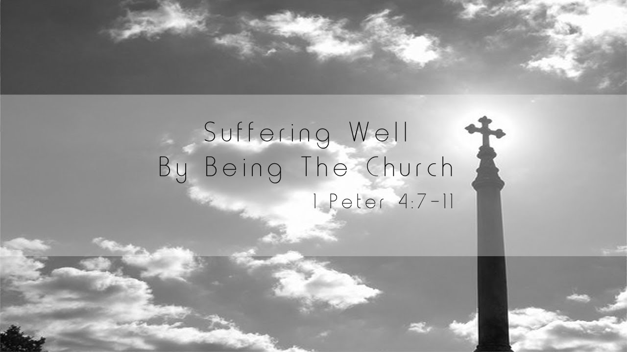 Suffering Well by Being The Church - YouTube