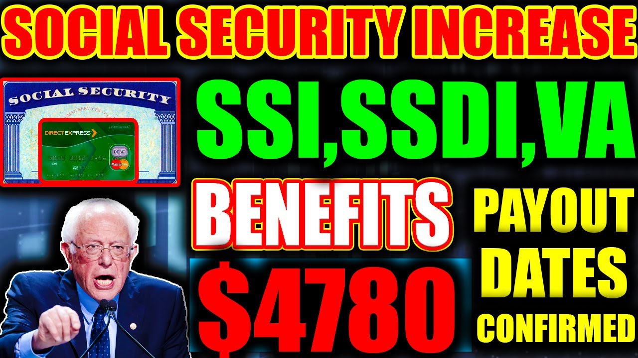 PAYOUT DATES CONFIRM! $4,780 SSI, SSDI & VA BENEFITS | SOCIAL SECURITY ...