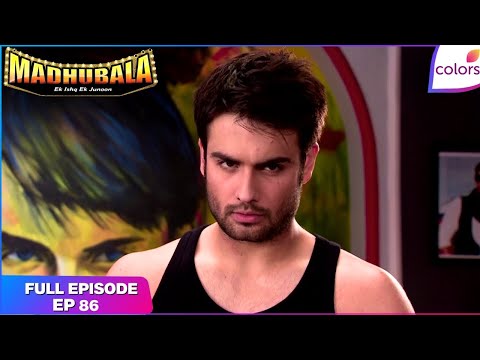 Madhubala – Ek Ishq Ek Junoon | Full Episode Ep. 86 | RK furious over Deepa's attempt | Colors TV