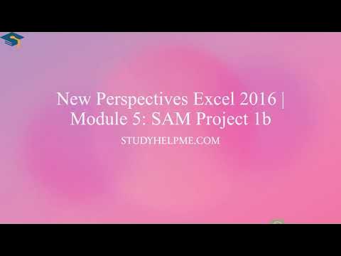 New Perspectives Excel 2016 Module 5 SAM Project 1b #studyhelpme # ...