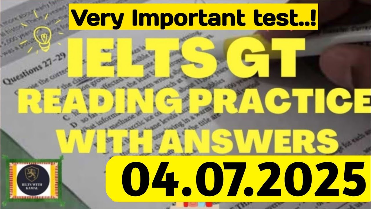 IELTS General Reading Practice Test 04.07.2025 With Answers | IELTS ...