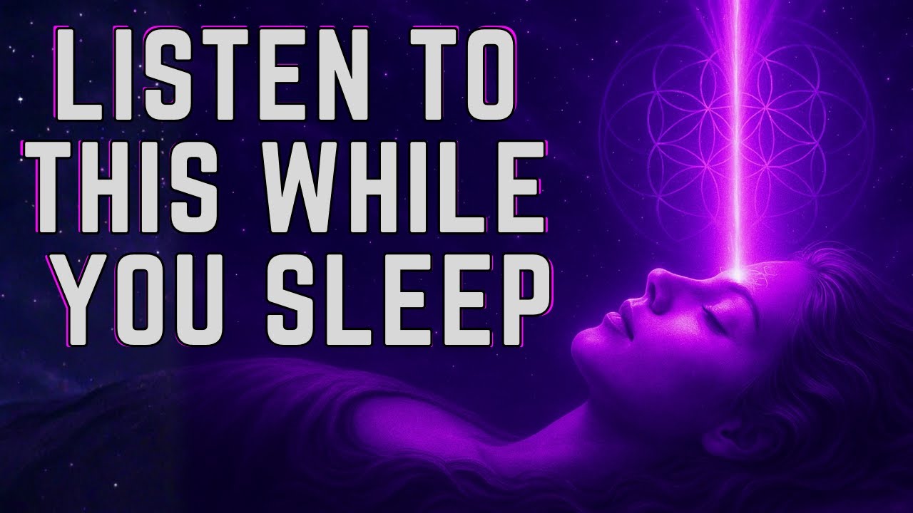This video will reprogram your life while you sleep and TRANSFORM your ...