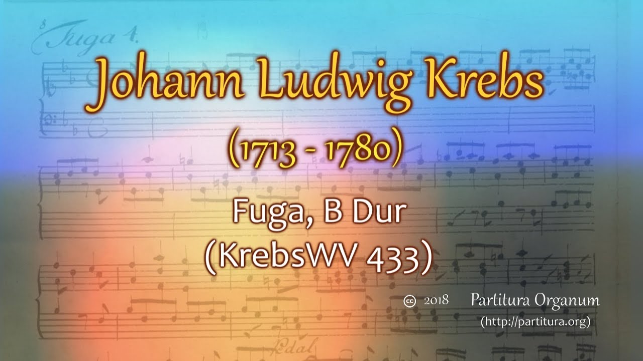 Johann Ludwig Krebs, Fuge, B Dur, KrebsWV 433 - YouTube