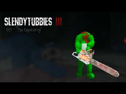 (NOT BY ME)SLENDYTUBBIES 3 [ost]-the superiority