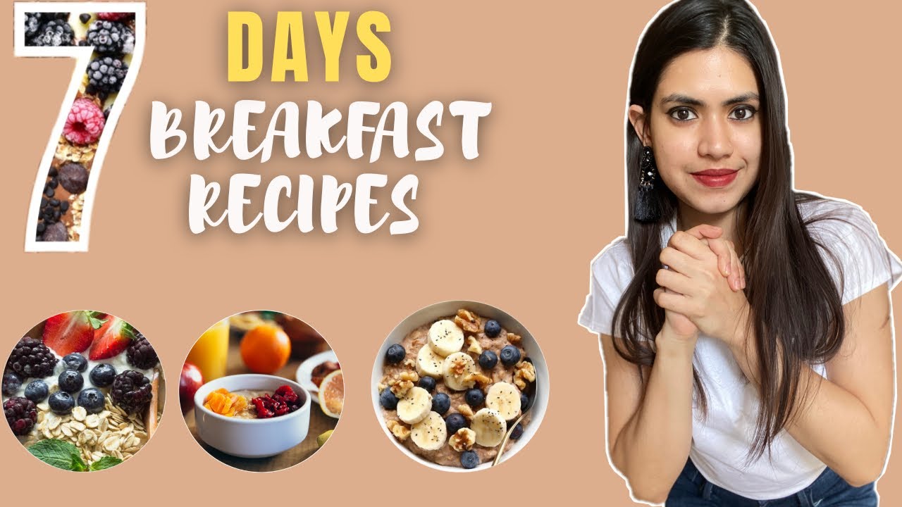 I had these BREAKFAST ITEMS FOR A WEEK | 7 DAYS 7 QUICK EASY BREAKFAST ...