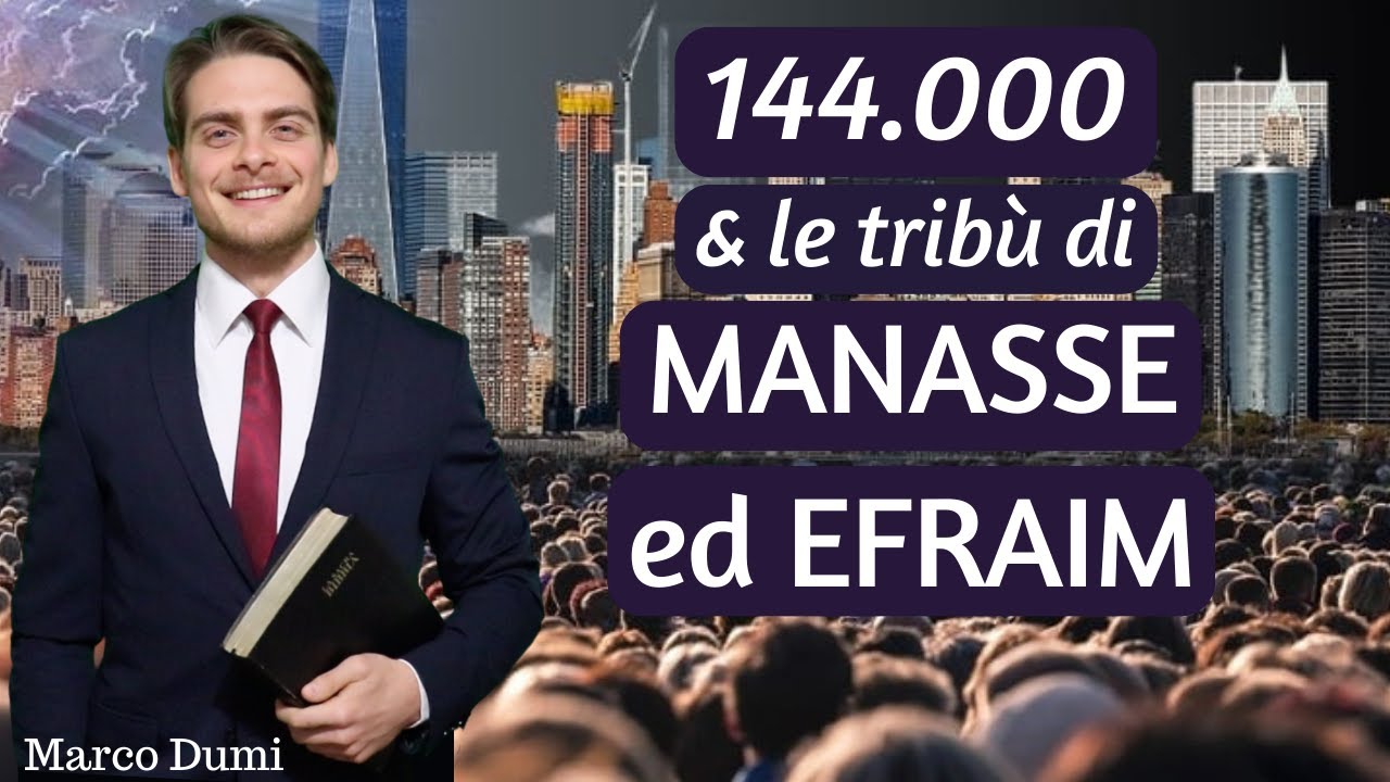 Le tribù di Manasse ed Efraim & l'esperienza dei 144.000 - Marco Dumi ...
