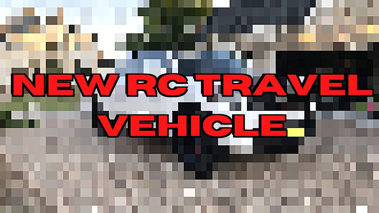 Taking Delivery of my Brand New RC Travel Vehicle - YouTube