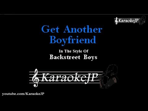 Get Another Boyfriend (Karaoke) - Backstreet Boys - YouTube