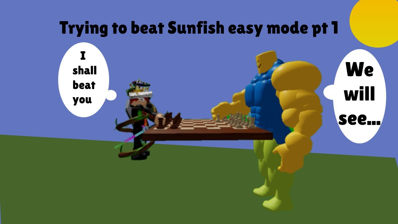 Trying to beat Sunfish easy mode pt1 | CHESS! (Roblox) - YouTube