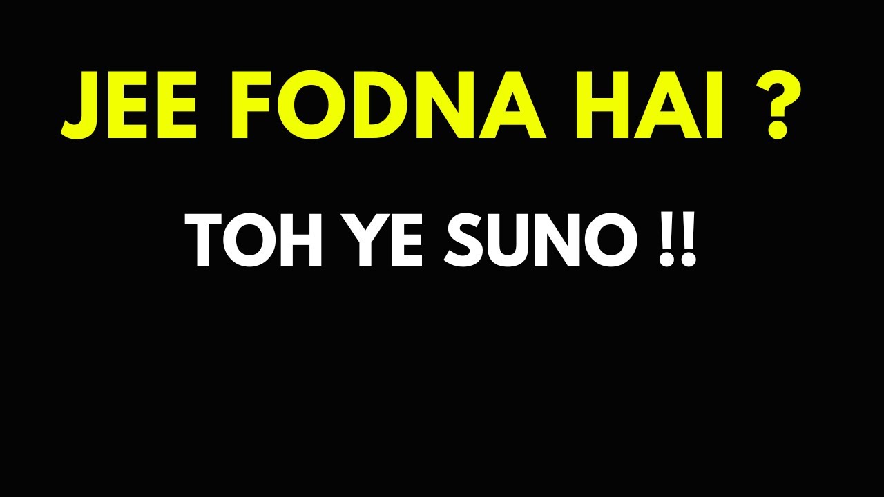 Ultimate JEE Motivation | NTA JEE Mains 2023 | Tu Phodega ️ ️ - YouTube