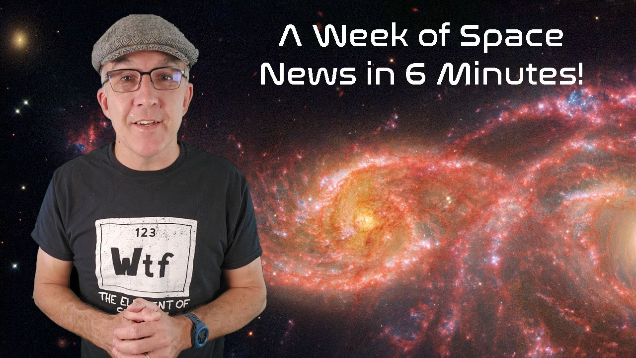 The Space Science News Week in 6 minutes - YouTube