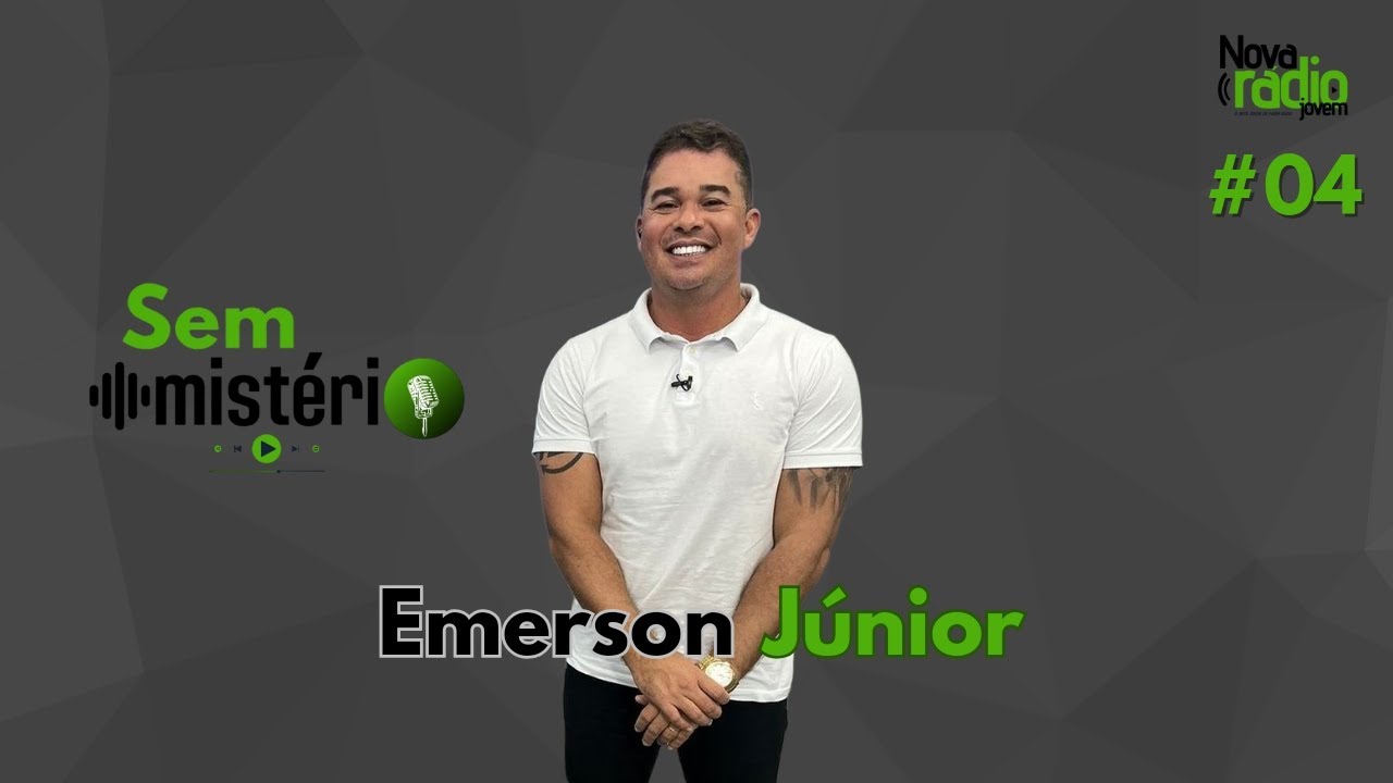 Emerson Júnior - Sem Mistério Podcast - #04 - YouTube