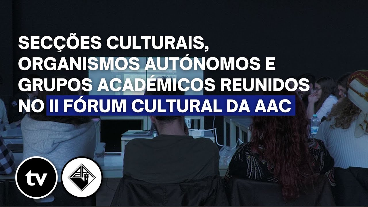 Secções Culturais, Organismos Autónomos e grupos académicos reunidos no ...