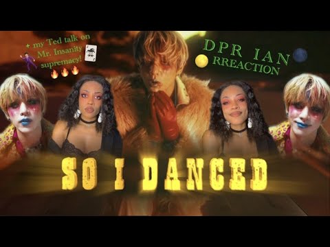 DPR IAN 'SO I DANCED' MV | REACTION + TED TALK - YouTube