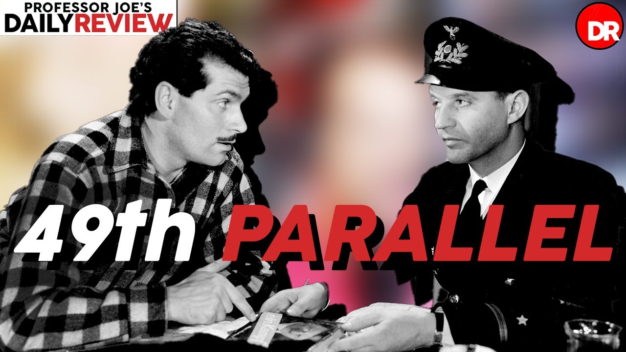 49th Parallel [1941] | Daily Review - YouTube