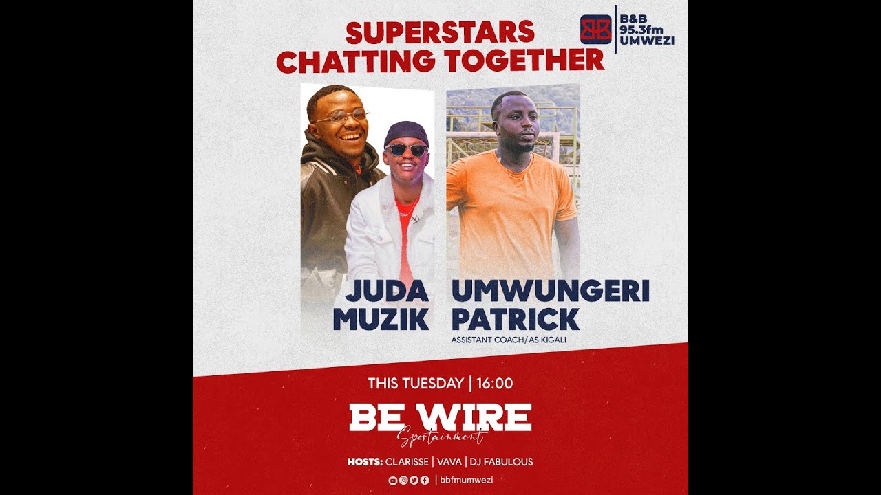 #BWIRE|| JUDA MUZIK AND UMWUNGERI PATRICK|| - YouTube