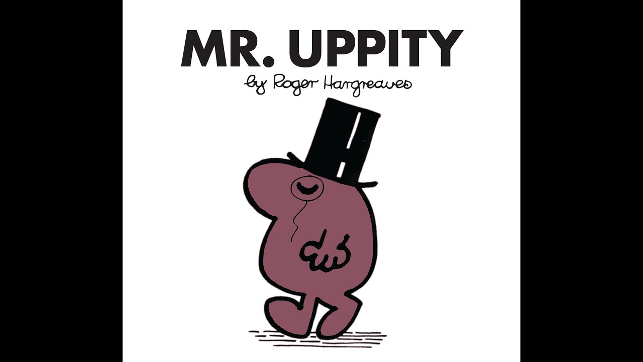 Mr Men books, Mr UPPITY (Read Aloud) - YouTube