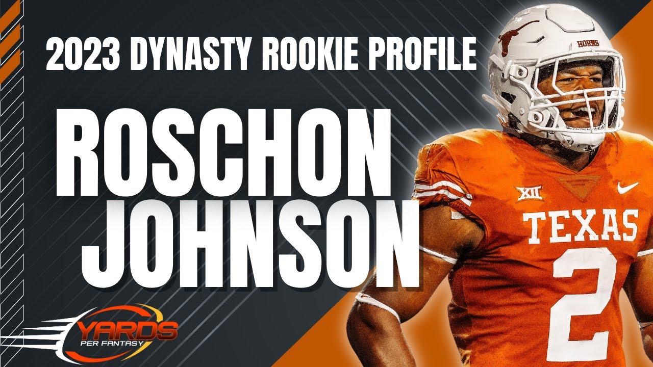 Roschon Johnson 2023 Dynasty Rookie Draft Profile (Texas Running Back ...