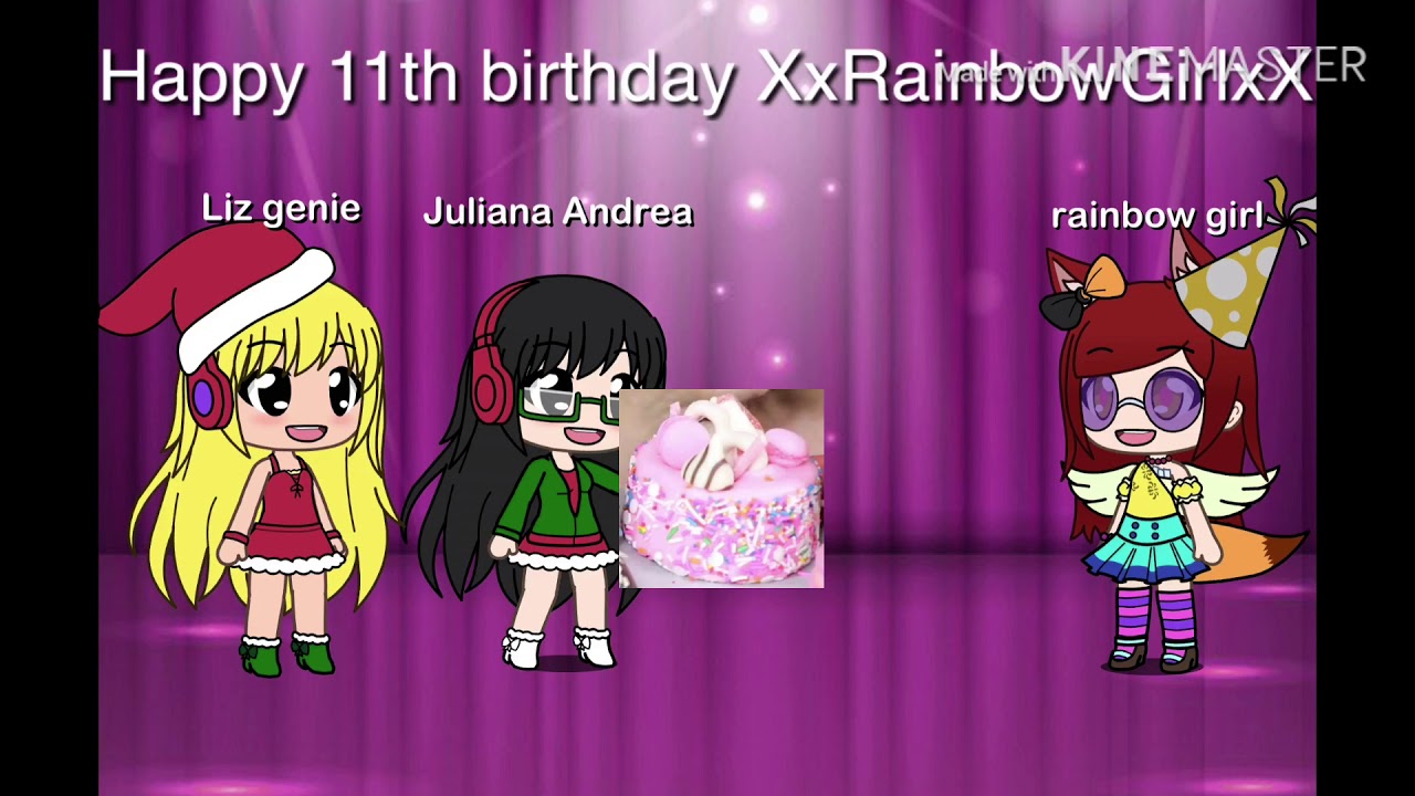 Happy 11th birthday xXRainbowGirlXx (ft Liz genie) - YouTube