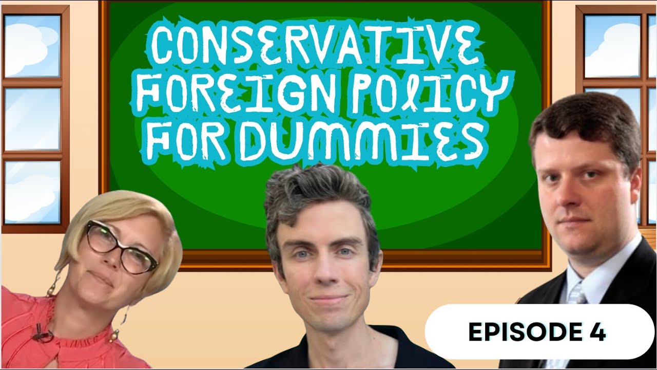 Conservative Foreign Policy for Dummies (in the Mainstream Media) - YouTube