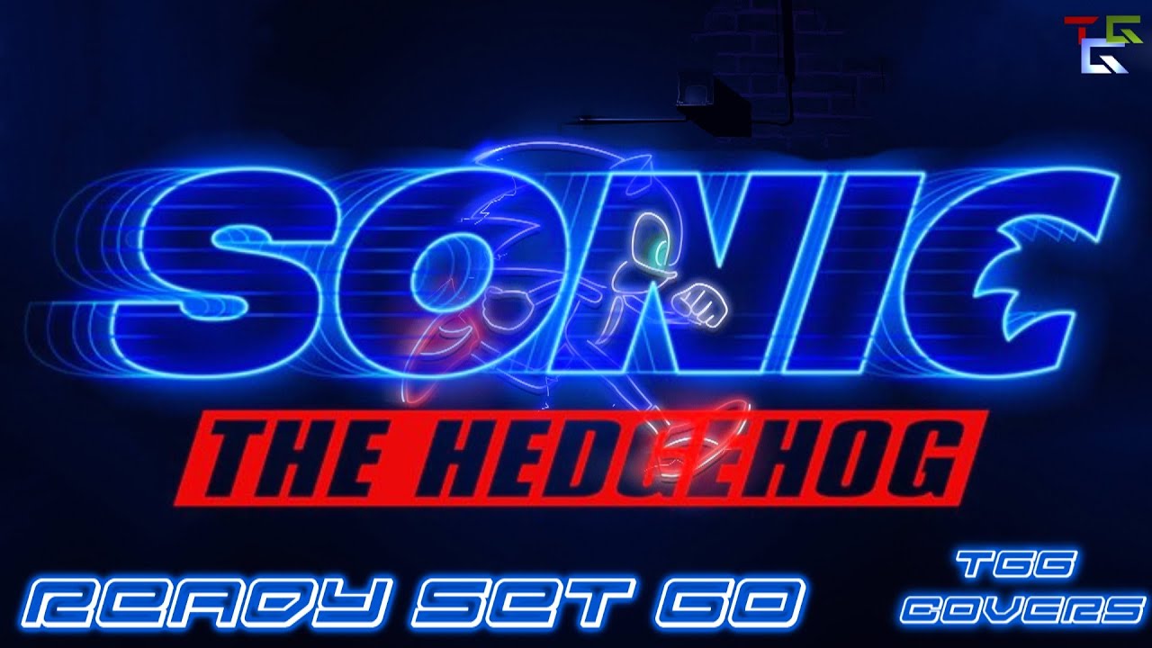 【SONIC MOVIE SONG】 "READY SET GO" Cover [TGG Covers] - YouTube