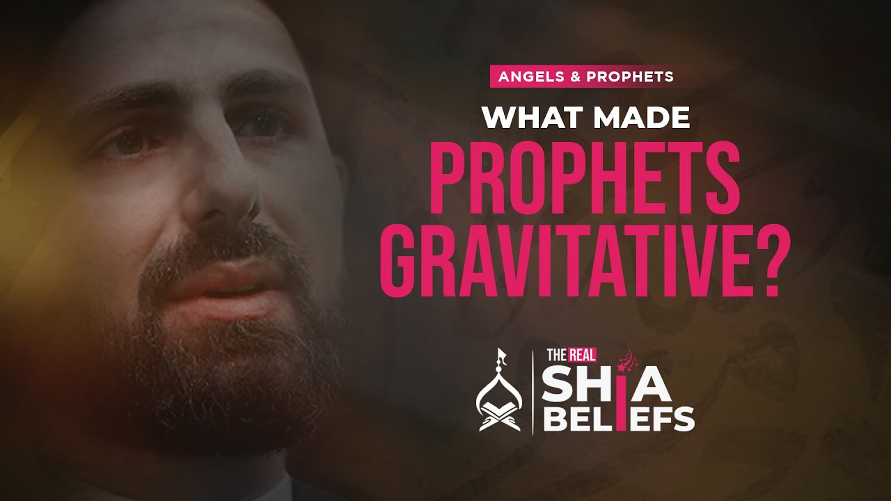 Reason Prophets Had Gravitative Personalities | ep 48 | The Real Shia ...