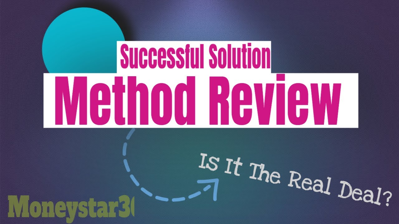 My Successful Solution Method Review (2020) - YouTube