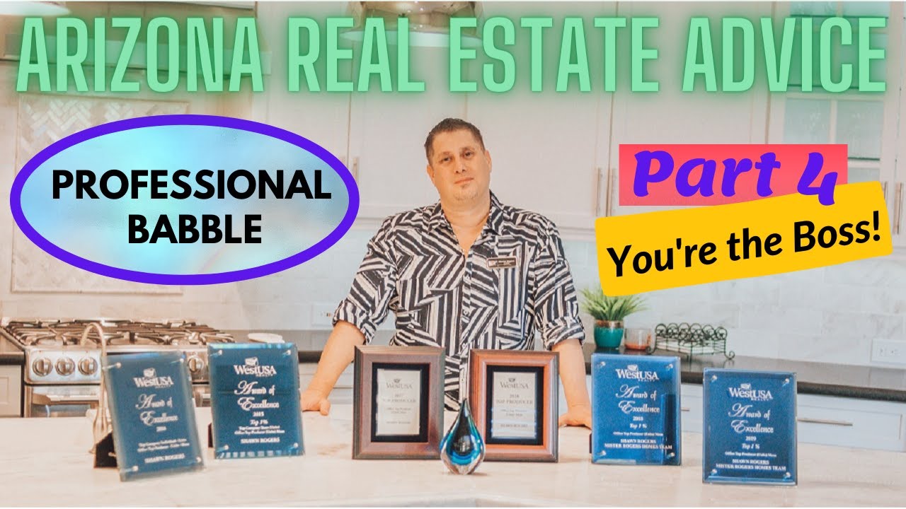 You're the boss! | Professional Babble P4 | Arizona real estate market ...
