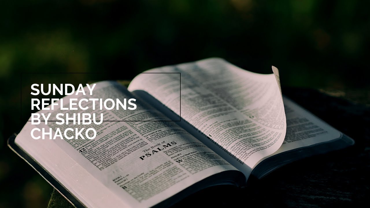 Sunday Reflections by Shibu Chacko, July 12th 2020 - YouTube