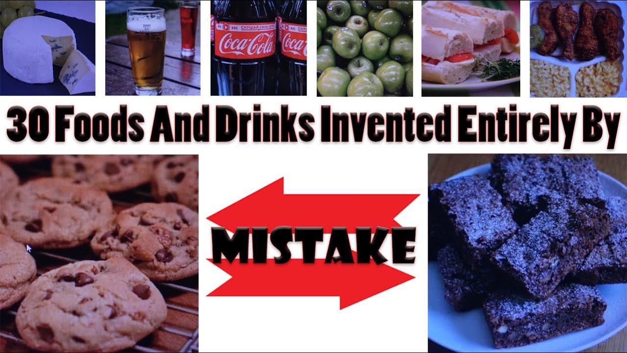 30 Foods And Drinks Invented Entirely By Mistake #foods #drinks # ...