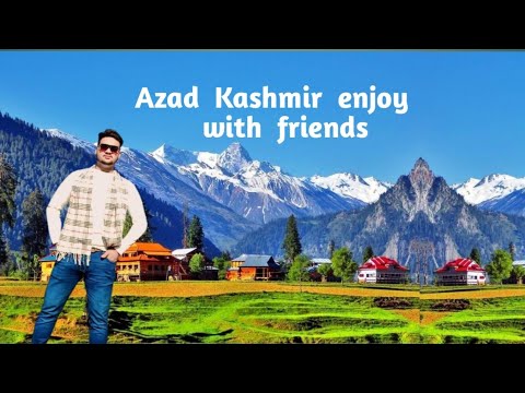 Azad Kashmir tour with friends.|| kashmir beauty || #video # ...