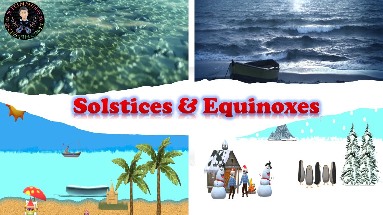 Solstice And Equinox | Educational animation video | Geography - YouTube