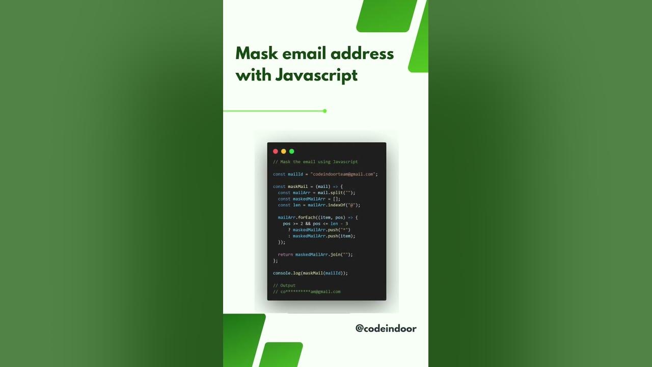 Mask Email Address With Javascript Javascript Js Code Reactjs Codeindoor Youtube