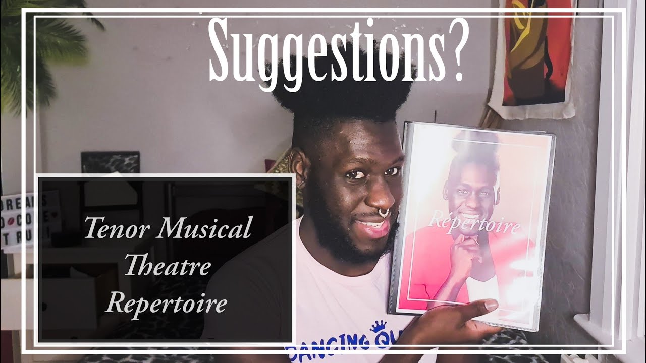 Tenor musical theatre repertoire - YouTube