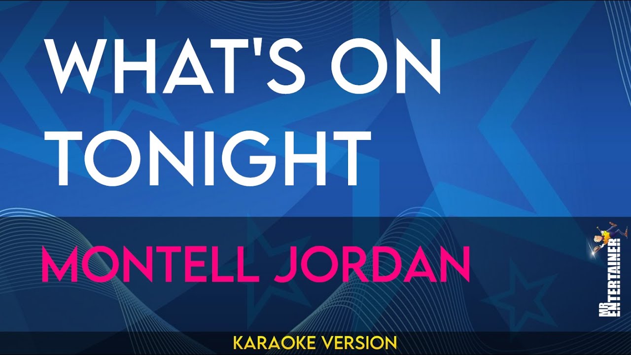 What's On Tonight - Montell Jordan (KARAOKE) - YouTube