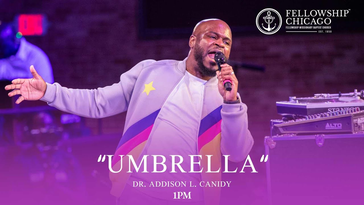 1PM "Umbrella" Dr. Addison L. Canidy, Sunday , July 16. 2023 - YouTube