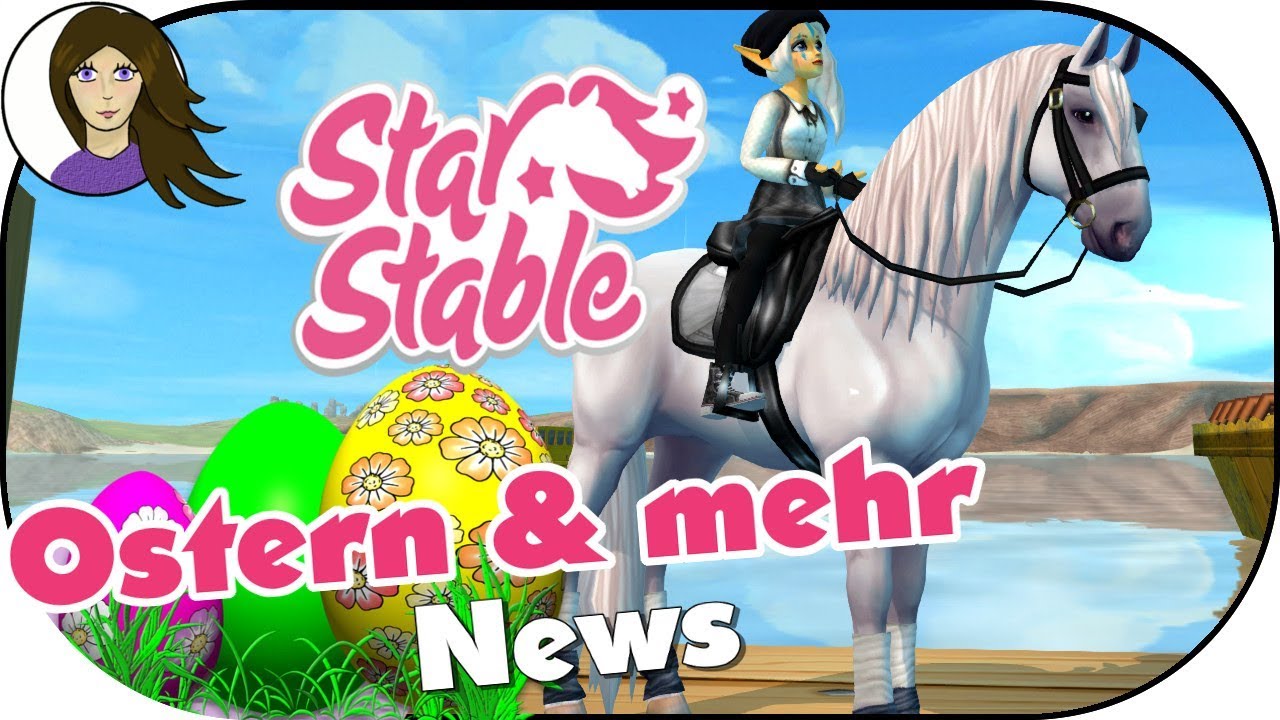 OSTERN IST DA!!! ★ STAR STABLE NEWS [SSO DEUTSCH] (17.04.19) - YouTube