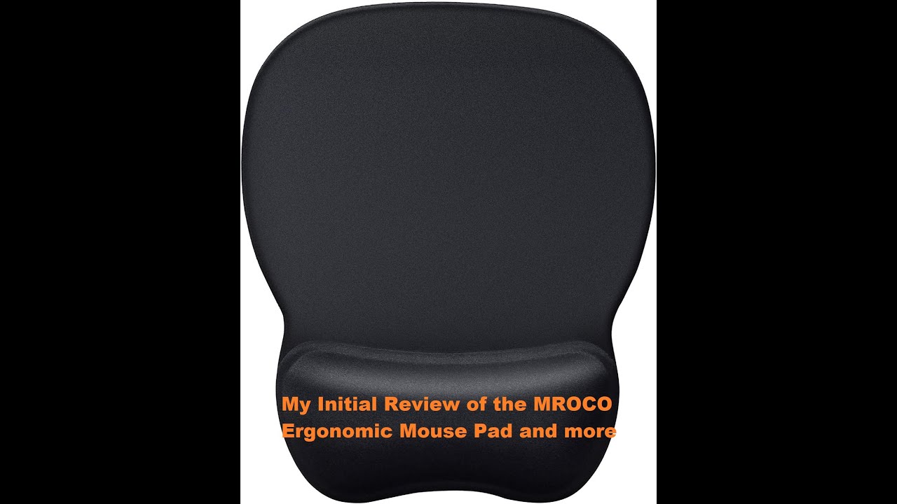 My Initial Review of the MROCO Ergonomic Mouse Pad and more - YouTube
