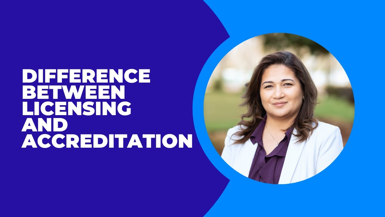 What’s the difference between licensing and accreditation? - YouTube