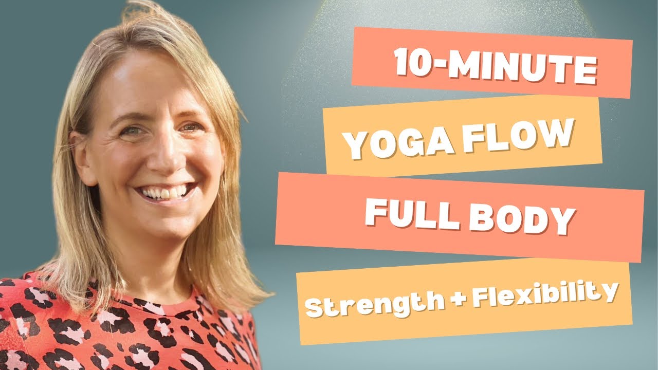 10-Minute Full Body Wake-Up Flow | Strength + Flexibility Boost - YouTube
