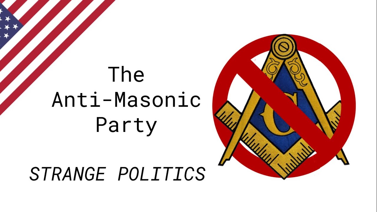 The Anti-Masonic Party - America's original 3rd Party - YouTube