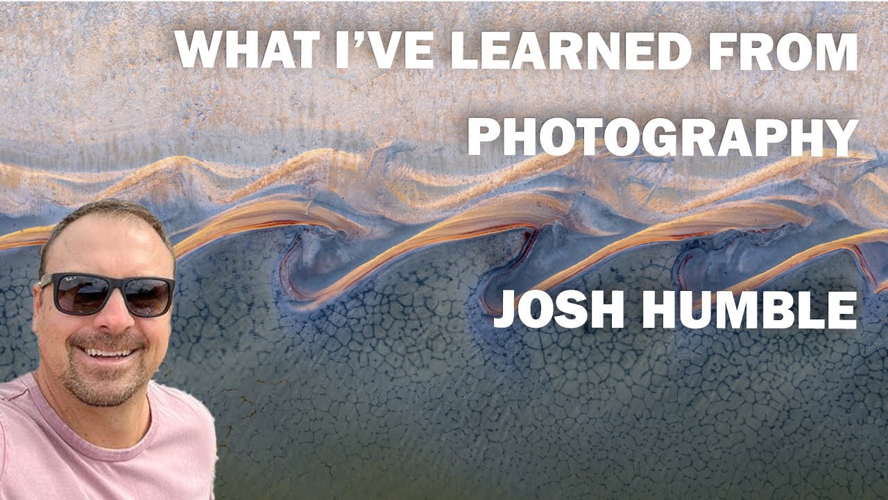 What I've learned from photography - Josh Humble - YouTube